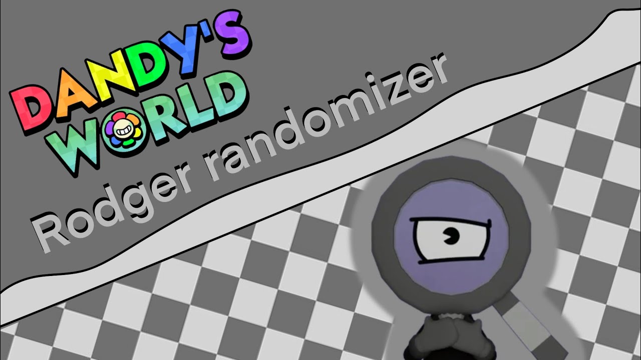Dandy’s World Rodger Randomizer | floor 15 goal - YouTube