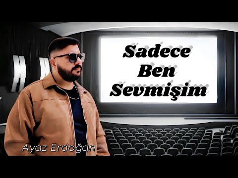 Ayaz Erdoğan - Sadece Ben Sevmişim | Söz & Müzik: Gökhan Güzeller / 2025 music