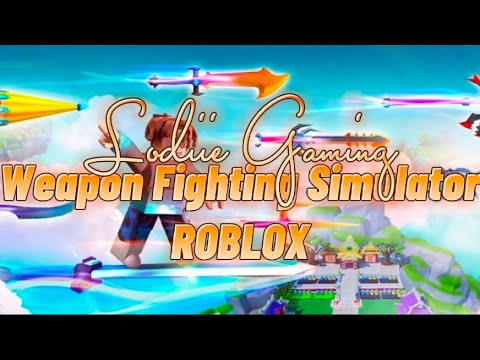 ROBLOX I Weapon Fighting Simulator - YouTube