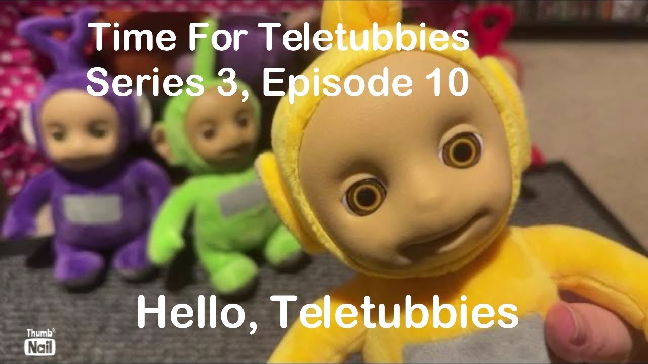 Time for Teletubbies (Series 3, Episode 10) Hello, Teletubbies (35 ...