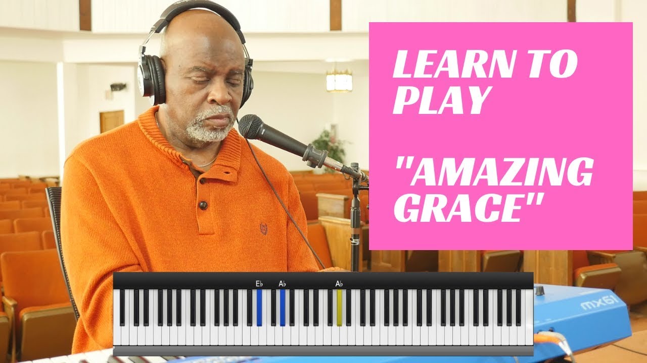 How to play "Amazing Grace" on piano (easy piano tutorial for beginners ...