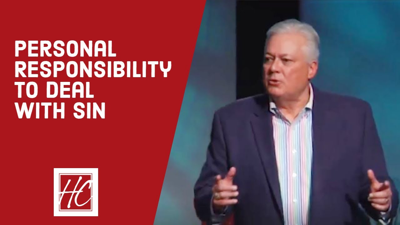 Personal responsibility to deal with sin - YouTube