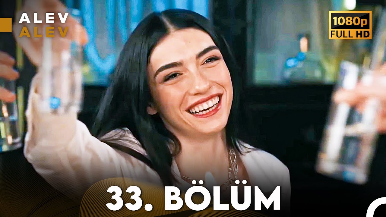Alev Alev 33. Bölüm (HD) - YouTube