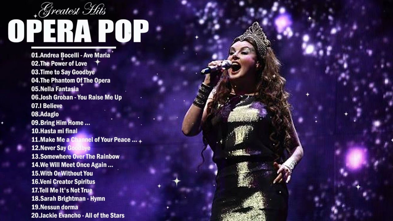 Top 20 Favorite Opera Pop Songs Ever - Andrea Bocelli, Céline Dion ...