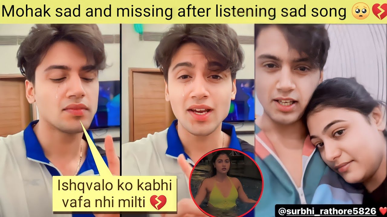 Mohak Narang sad and missing after listening sad song 🥺💔/mohak Narang ...