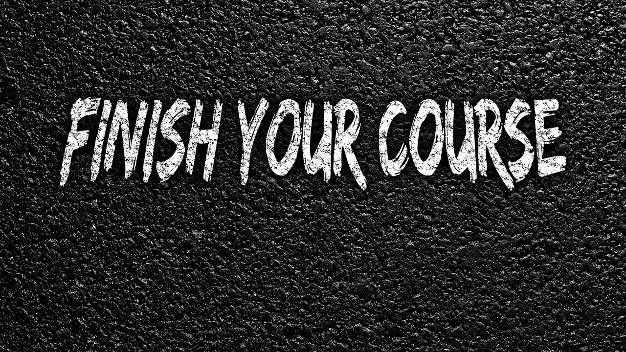 Finish Your Course | Pastor Don Young - YouTube