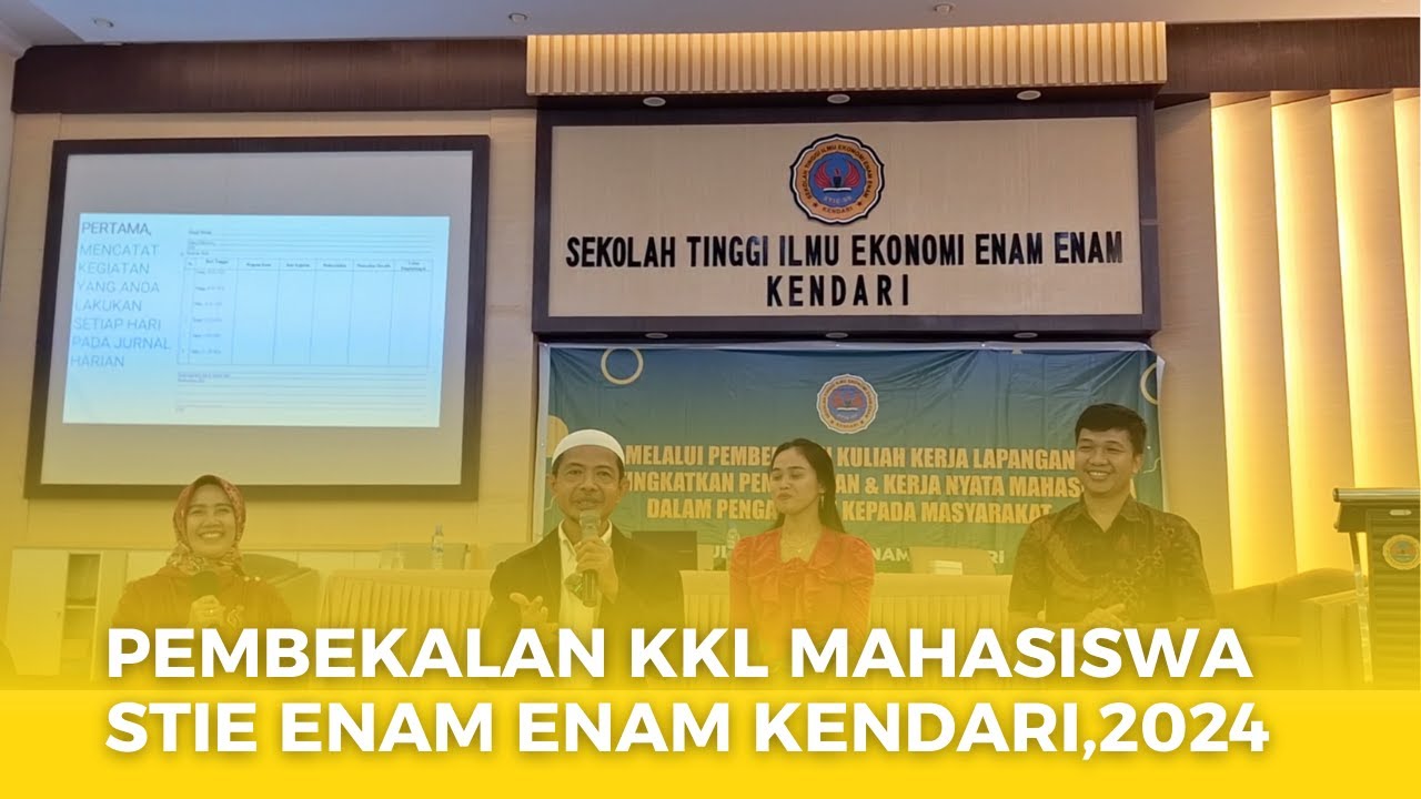 PEMBEKALAN KKL MAHASISWA STIE ENAM ENAM KENDARI, 2024 - YouTube