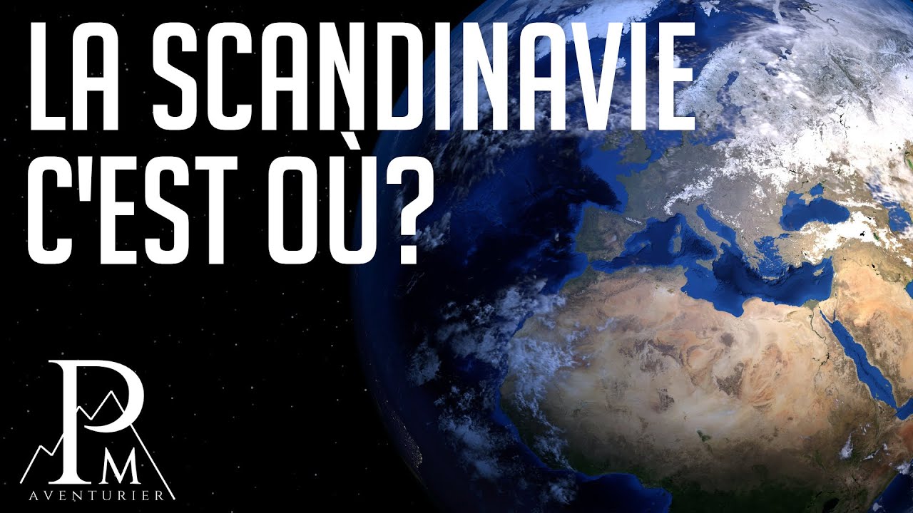 La Scandinavie : C'est où exactement? - YouTube