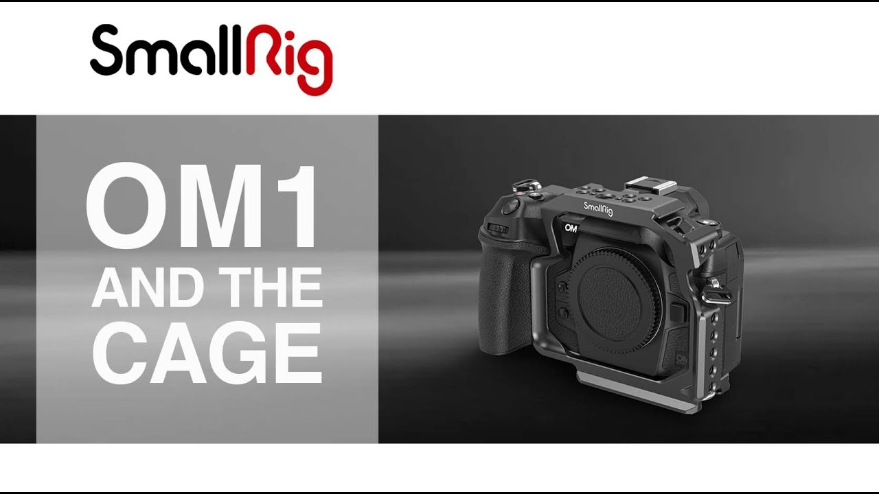 SmallRig Cage for the Olympus OM1 - YouTube