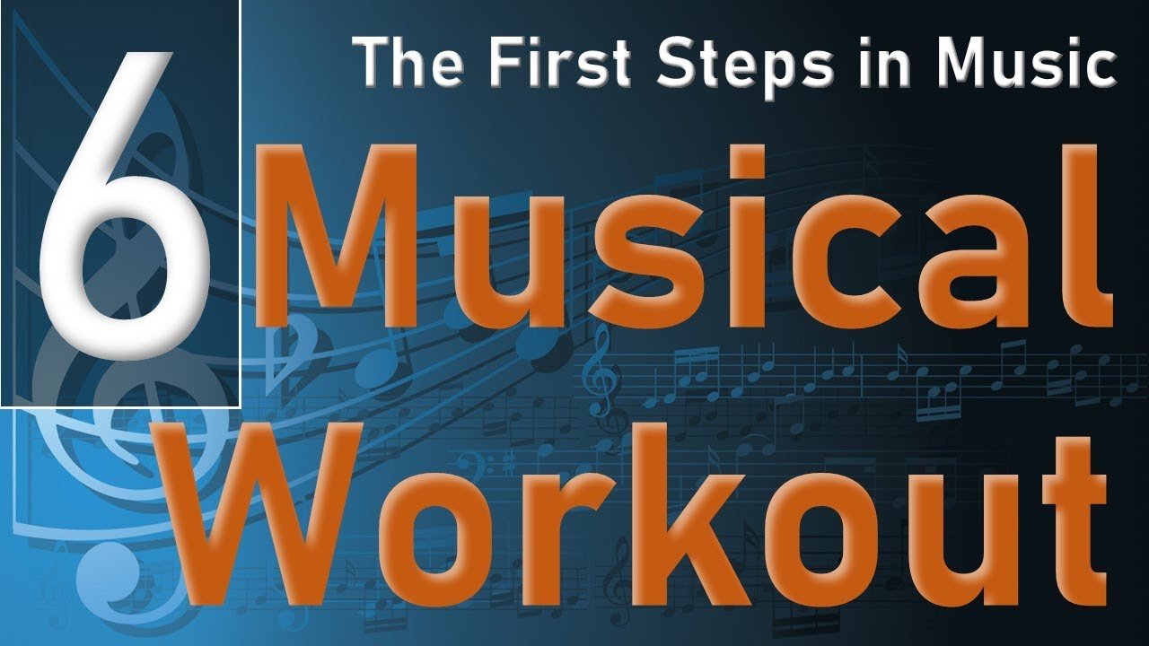 Music Class - Musical Workout 6 - YouTube