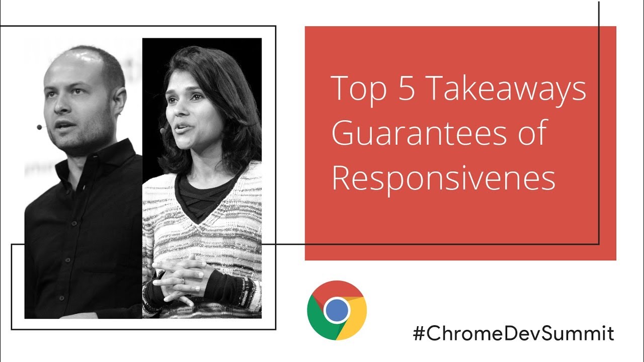 Guaranteeing Responsiveness - Top 5 Takeaways from Chrome Dev Summit - YouTube