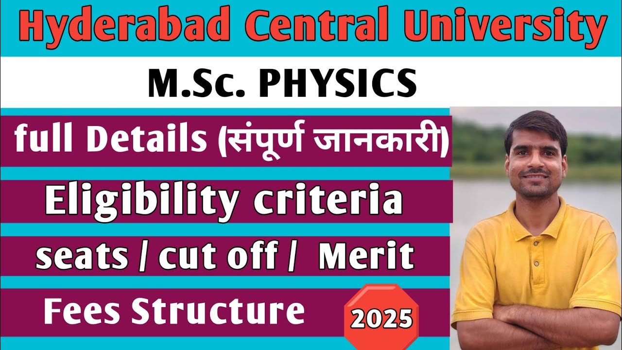 HCU M.Sc. Physics Details information | University of Hyderabad M.Sc ...