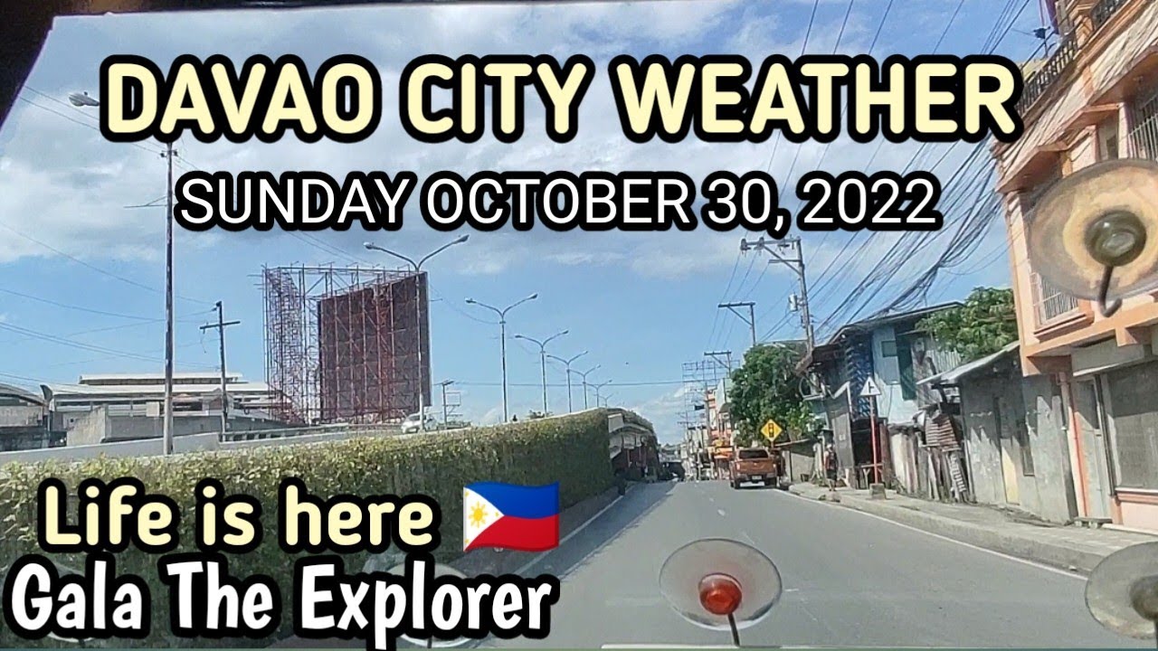 WEATHER UPDATE SA DAVAO CITY OF MINDANAO PHILIPPINES - YouTube