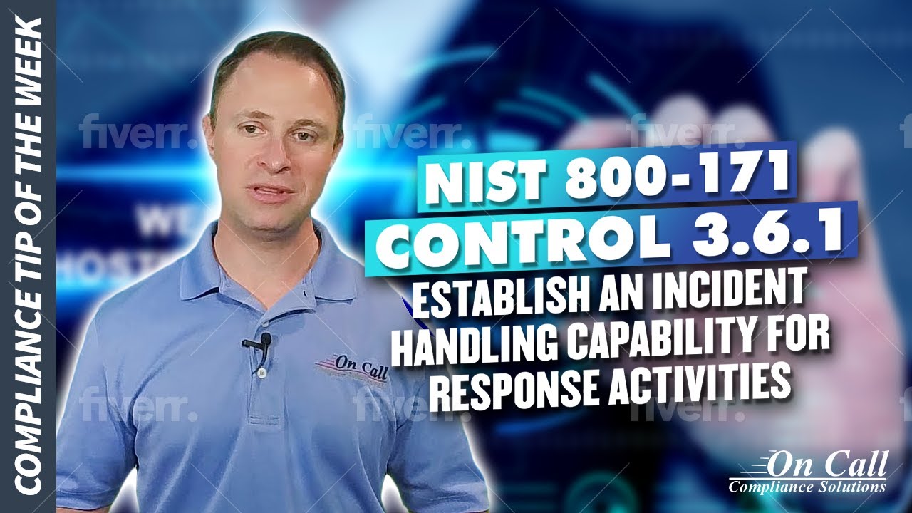 NIST 800-171 Control 3.6.1 - Establish an incident-handling capability ...