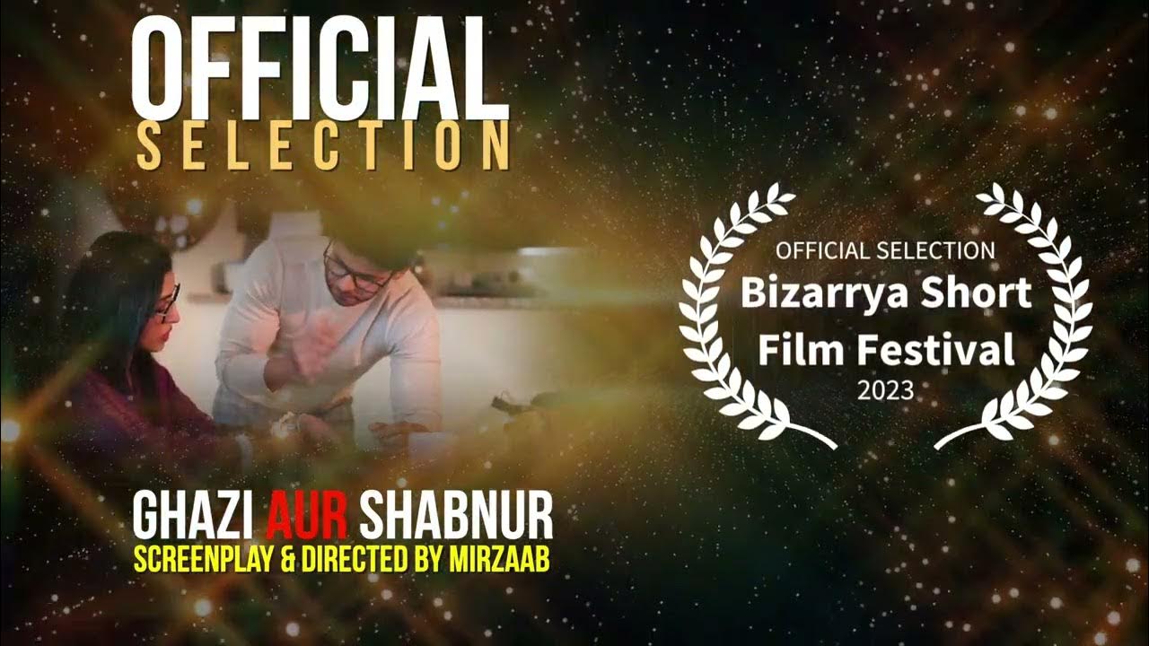 Ghazi aur Shabnur - Announcement # 9 - Short Film by Mirzaab (Official Selection) - YouTube