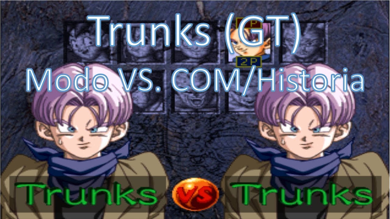 [PSX] Dragon Ball GT: Final Bout - Trunks (GT) Modo Historia / VS.Com ...