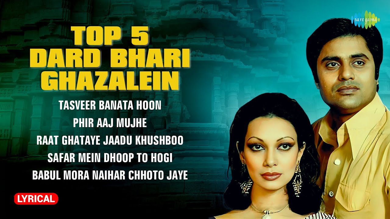 Top 5 Dard Bhari Ghazalein Lyrical Tasveer Banata Hoon Jagjit