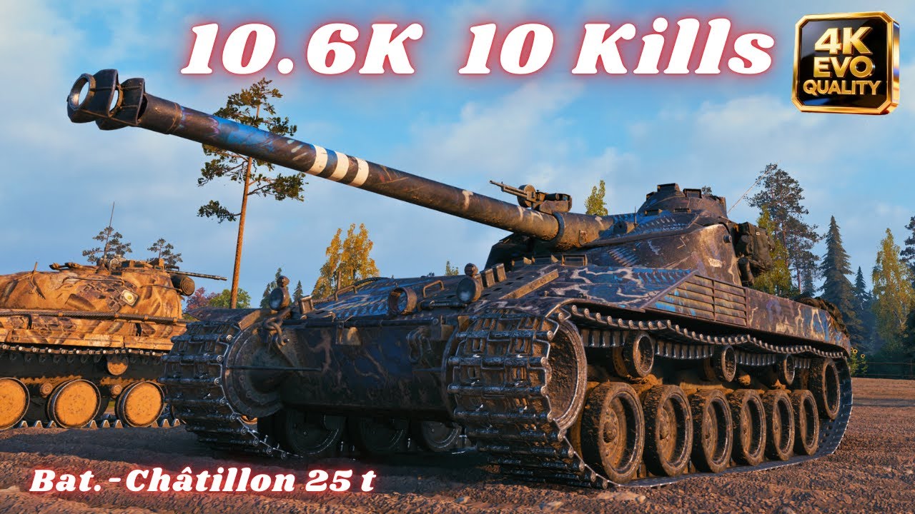 Bat.-Châtillon 25 t 10.6K Damage 10 Kills World of Tanks - YouTube
