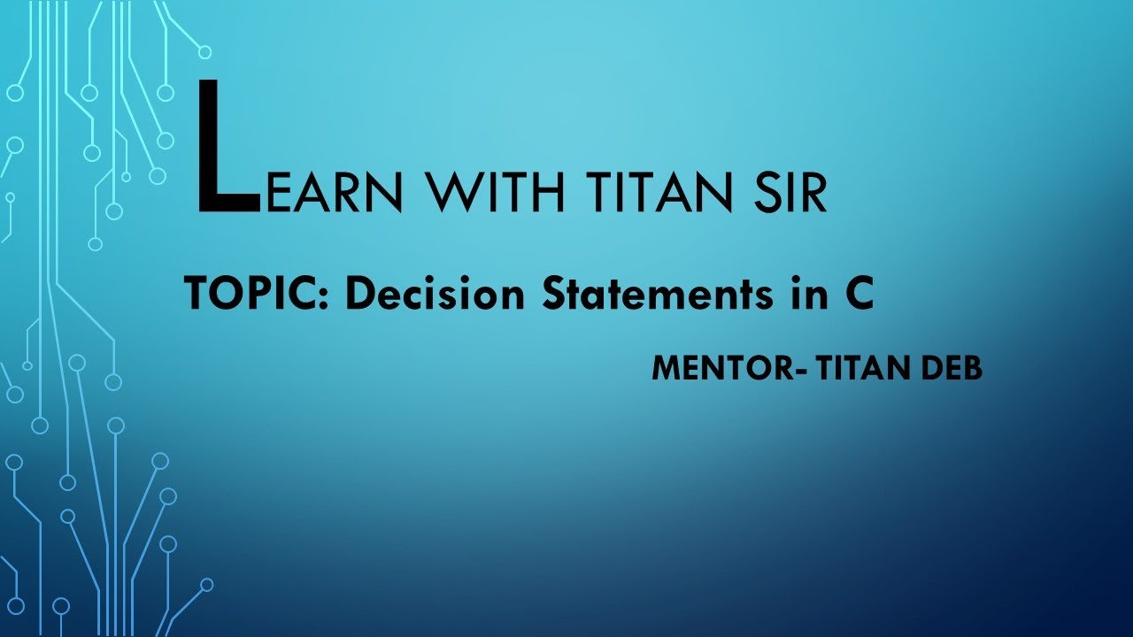 Decision Statements In C Part 1 YouTube Decision Statements In C Part 1 YouTube
