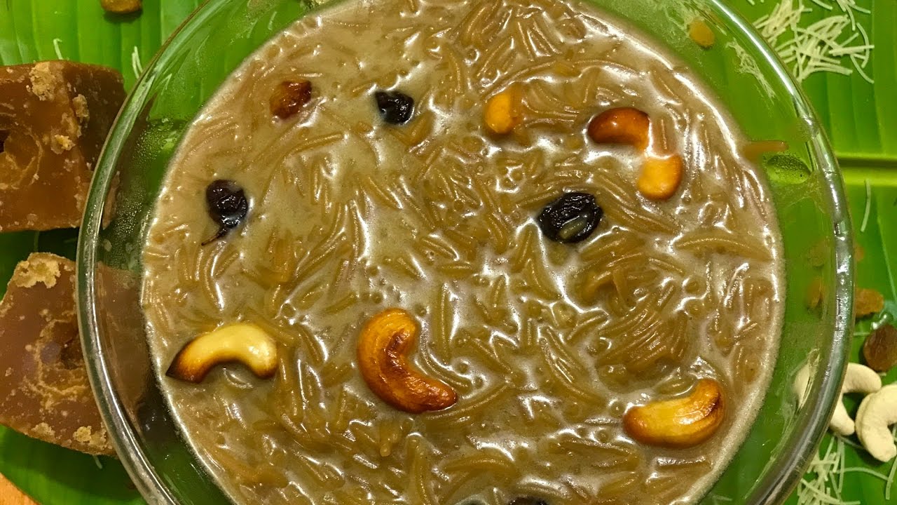 Healthy Semiya Payasam with Jaggery and Cocunut Milk | Vermicelli Kheer ...