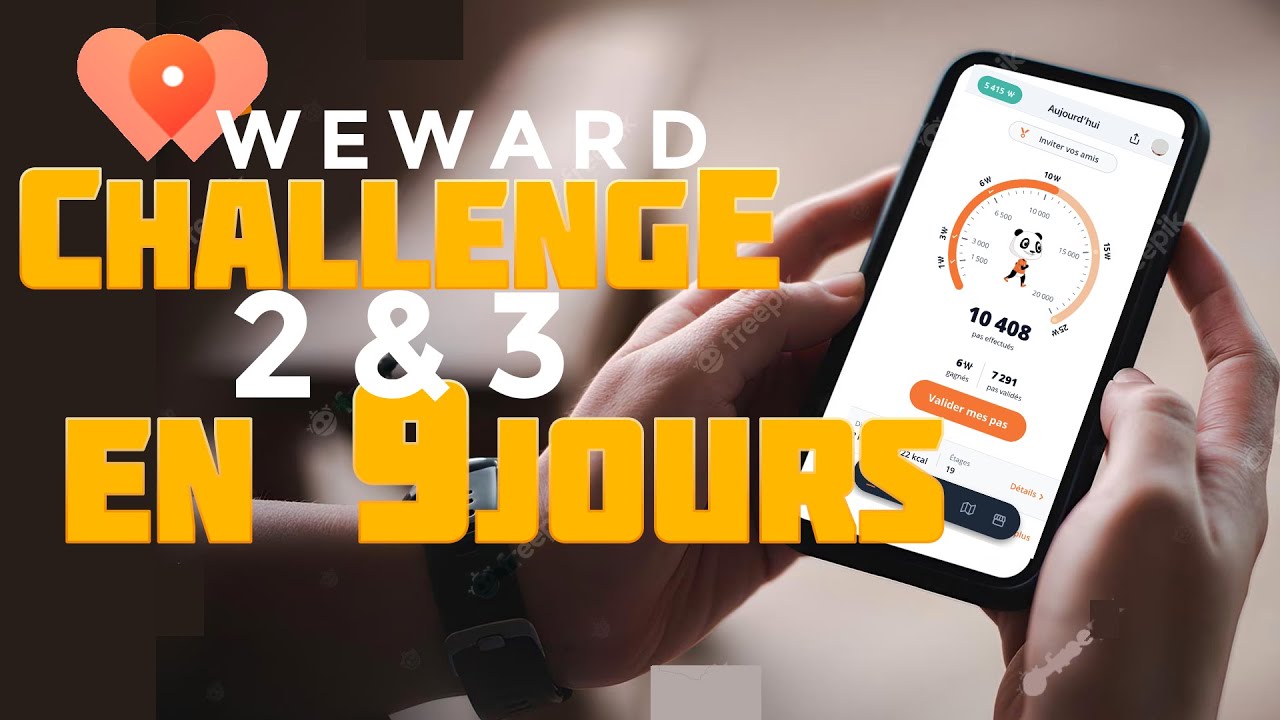 WEWARD Challenges 2 & 3 après 9 jours - YouTube