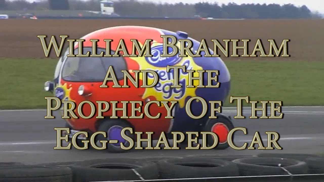 William Branham and the Prophecy of the Egg-shaped Car - YouTube