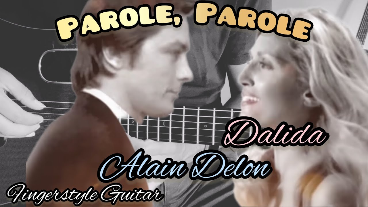 Hommage à ALAIN DELON - DALIDA - Parole, Parole - Fingerstyle Guitar ...