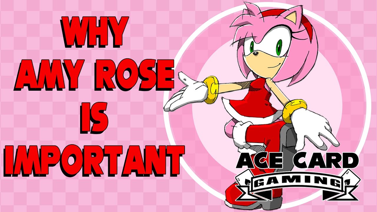 Why Amy Rose is Important - A Character Analysis of Amy Rose Ahead of ...