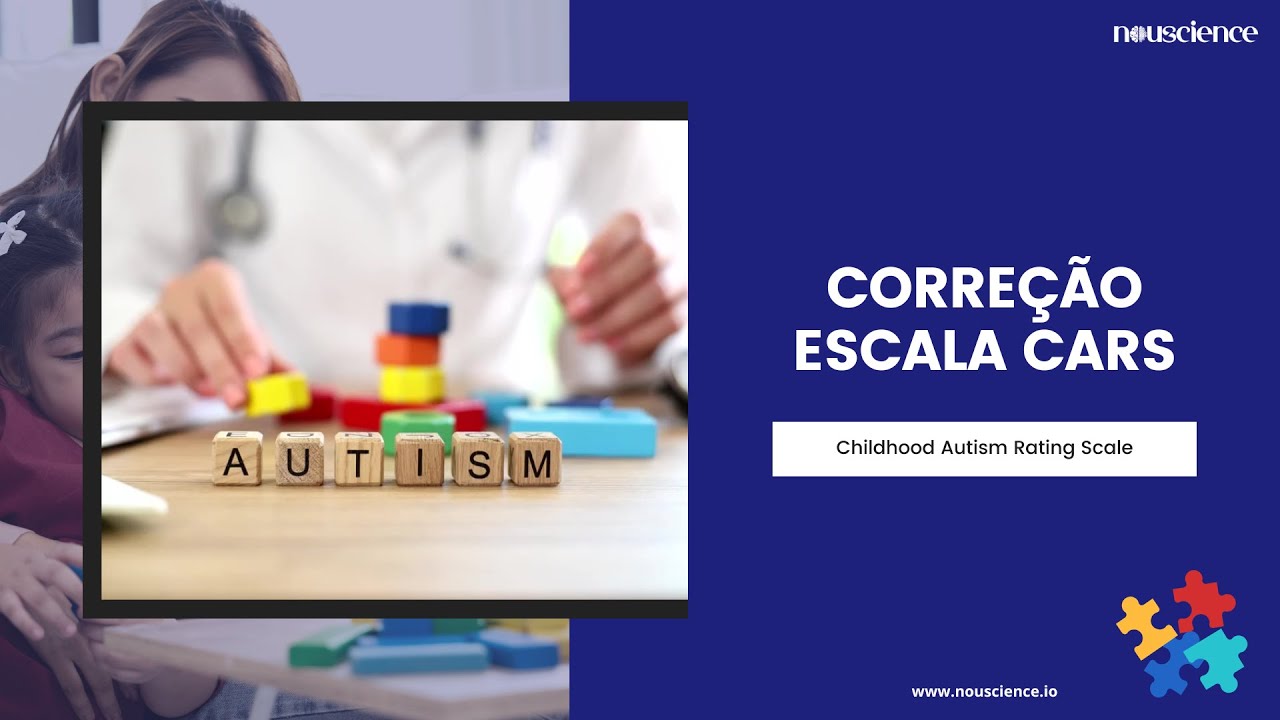 CORREÇÃO ESCALA CARS Autismo - Childhood Autism Rating Scale - YouTube