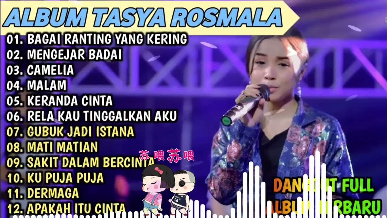 BAGAI RANTING YANG KERING, CAMELIA - TASYA ROSMALA TERBARU TERPOPULER FULL ALBUM ADELLA 2024 ...