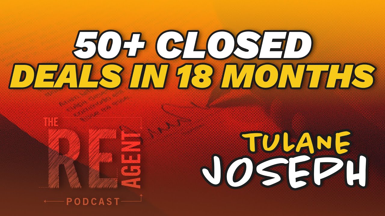 50+ Closed Deals in 18 Months - Tulane Joseph - Ep. 129 - YouTube
