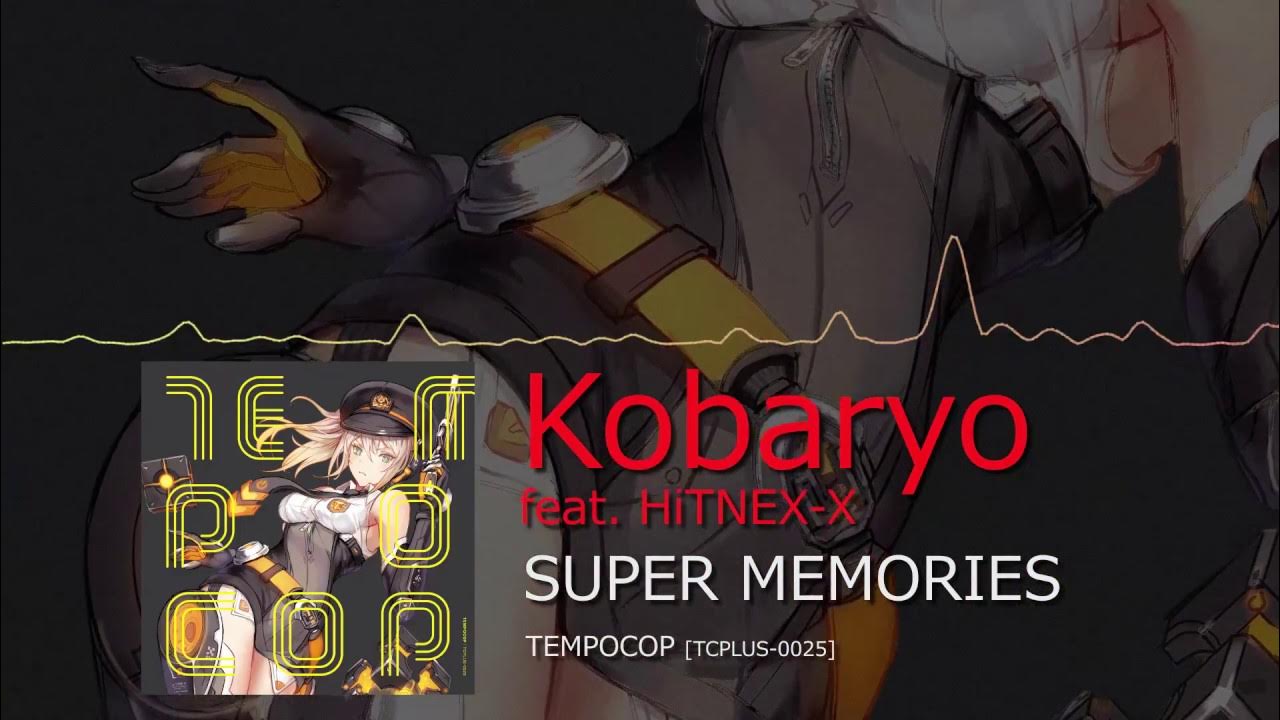 Kobaryo feat. HiTNEX-X - SUPER MEMORIES - YouTube Music