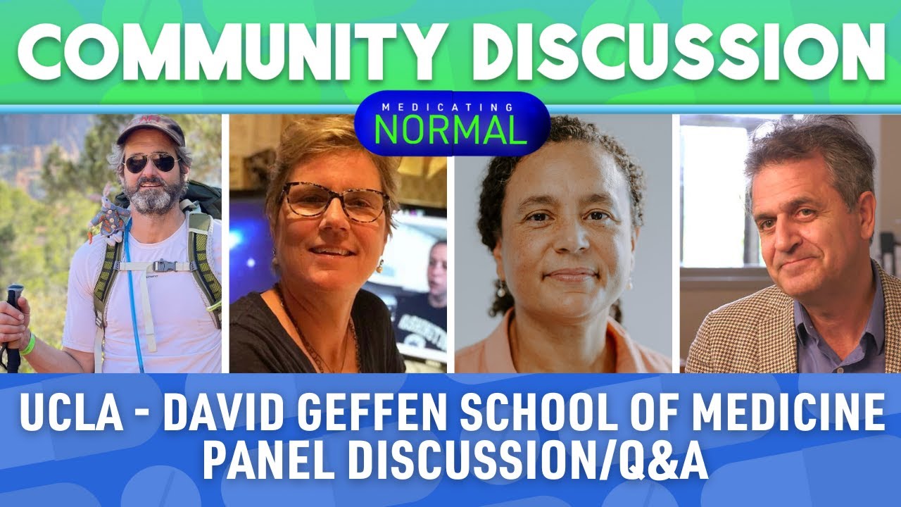 UCLA - David Geffen School of Medicine - "Medicating Normal" Post-Screening Panel Discussion/Q&A ...