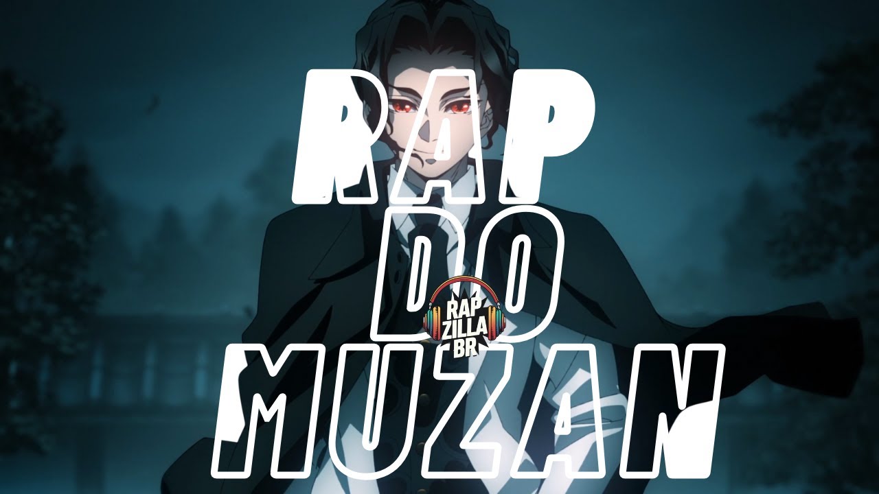 Rap do Muzan - Sombra Imortal #RAPGEEK (Rap.Zilla.BR) - YouTube