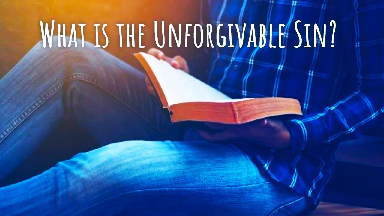 What is the Unforgivable Sin? - YouTube