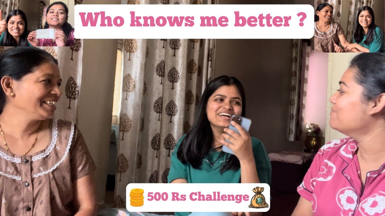 Ultimate 500Rs Showdown: Who Knows Me Best? Mumma or Di? - YouTube