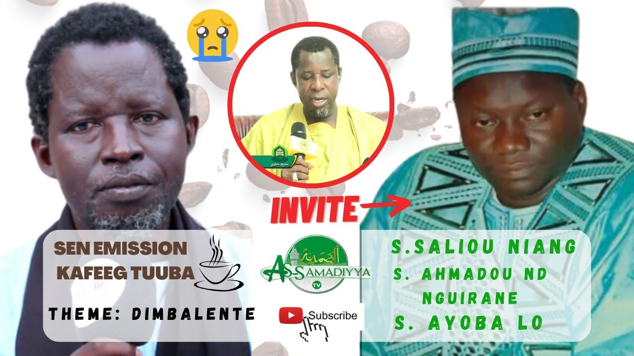 🔴LIVE | Direct Touba: ÉMISSION KAFEEG TUUBAA| | Theme: Dimbalente - YouTube