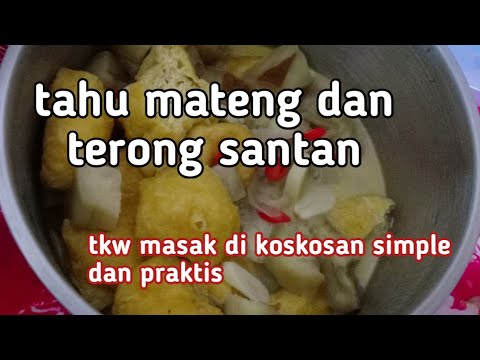 Cemplang cemplung penting mateng masak tahu mateng dan terong santan ...
