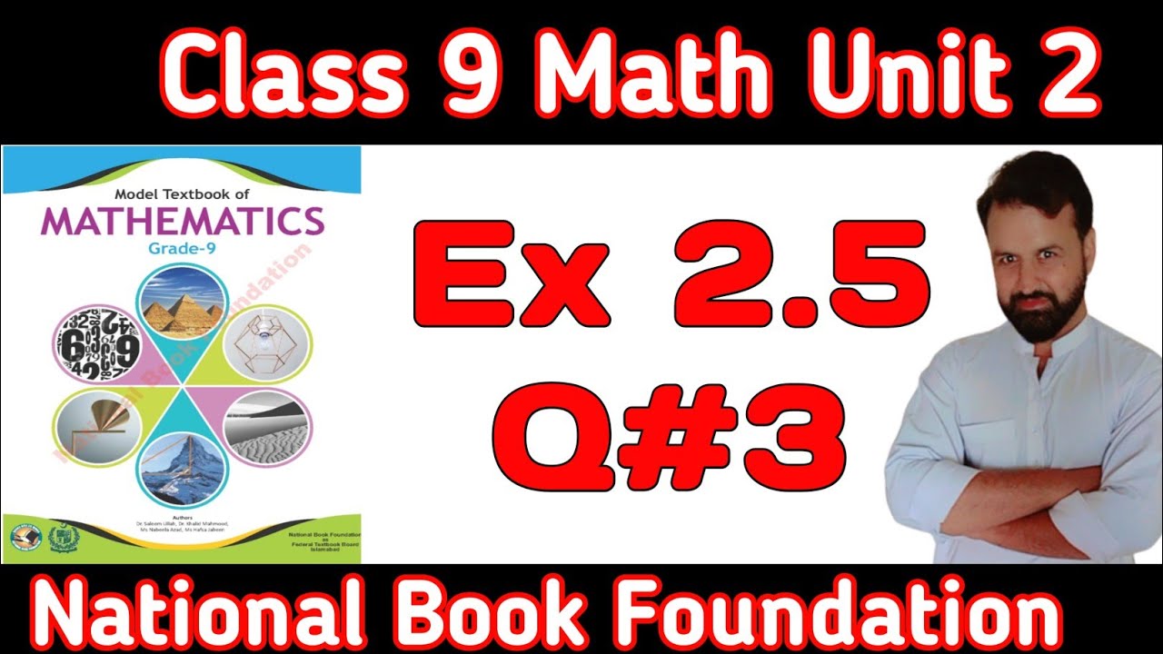Class 9 Math Ex 2.5 Q3 National Book Foundation | Class 9 Exercise 2.5 ...