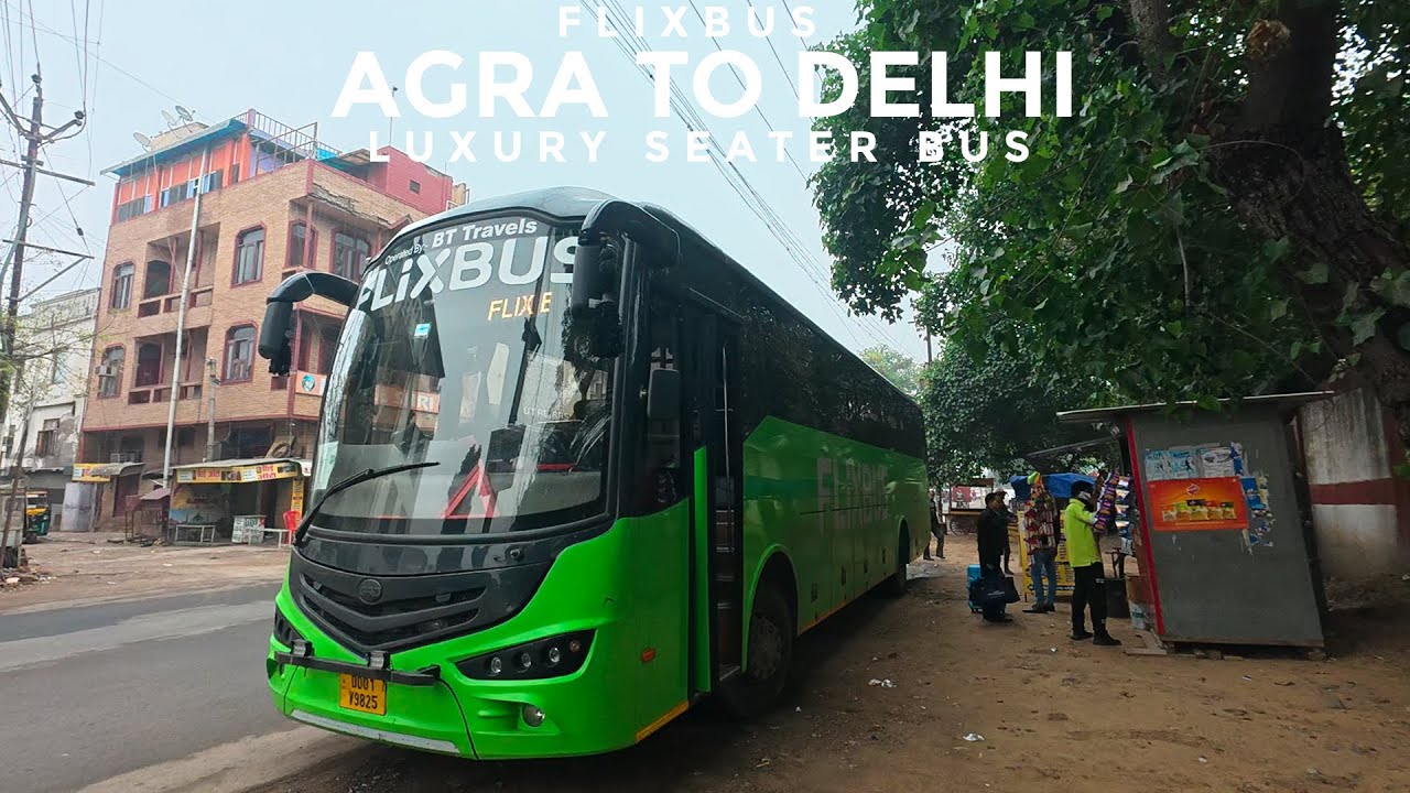 Agra To Delhi Bus Journey | Flixbus Luxury AC Semi Seater Bus - YouTube