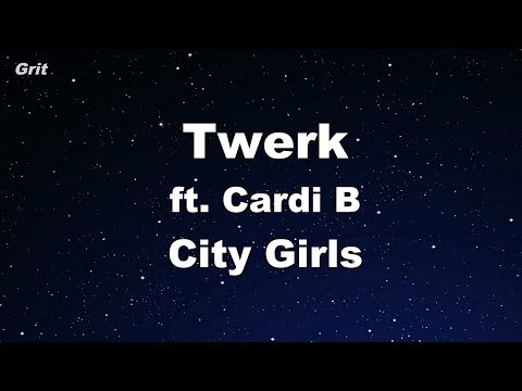 Twerk ft. Cardi B - City Girls Karaoke 【No Guide Melody】 Instrumental
