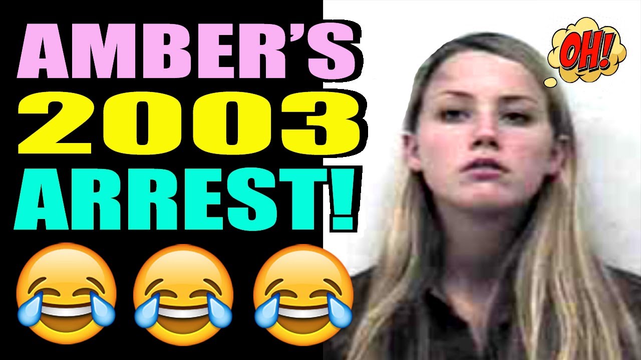 Amber Heard's Very First ARREST From 2003! It Never Ends! - YouTube