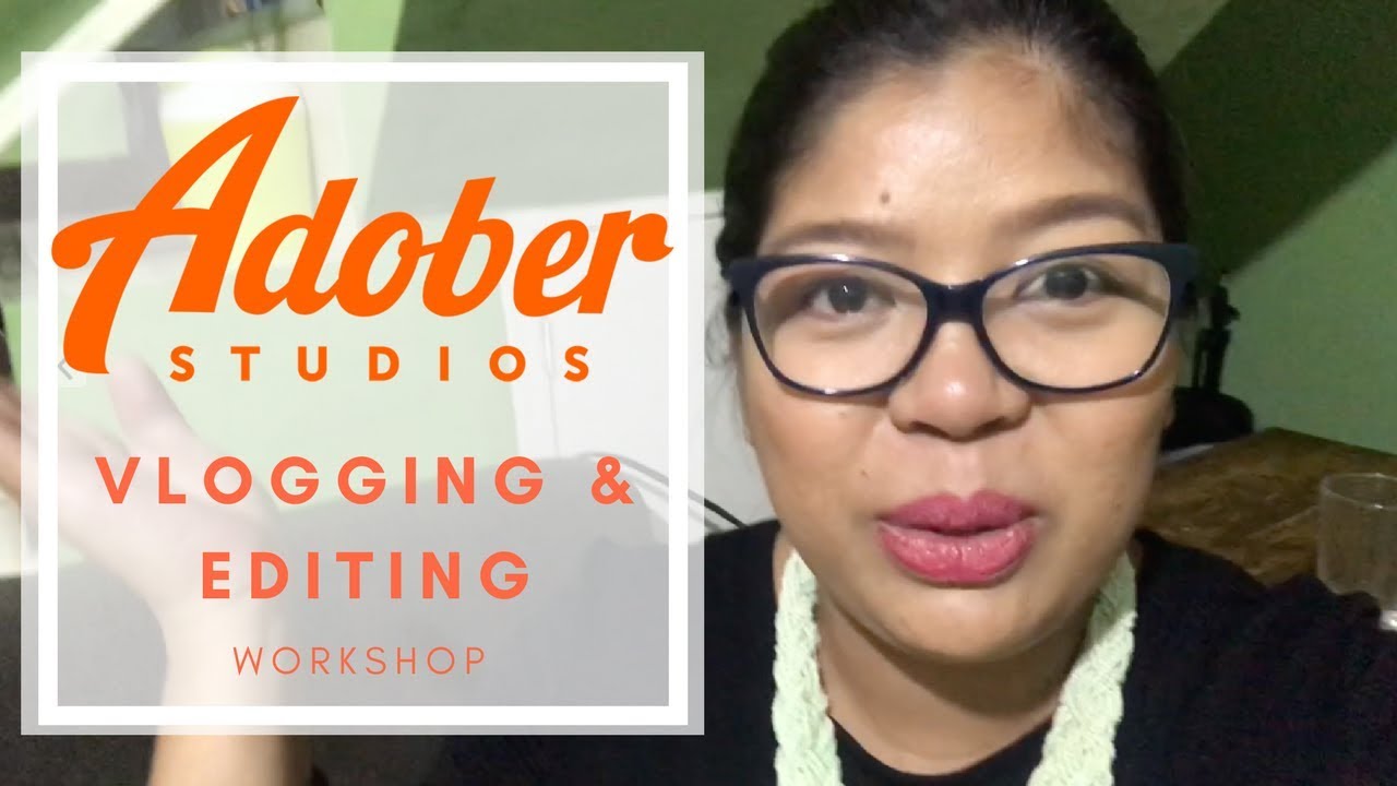 Adober Studios Vlogging and Editing Workshop | Team Montes Vlog - YouTube