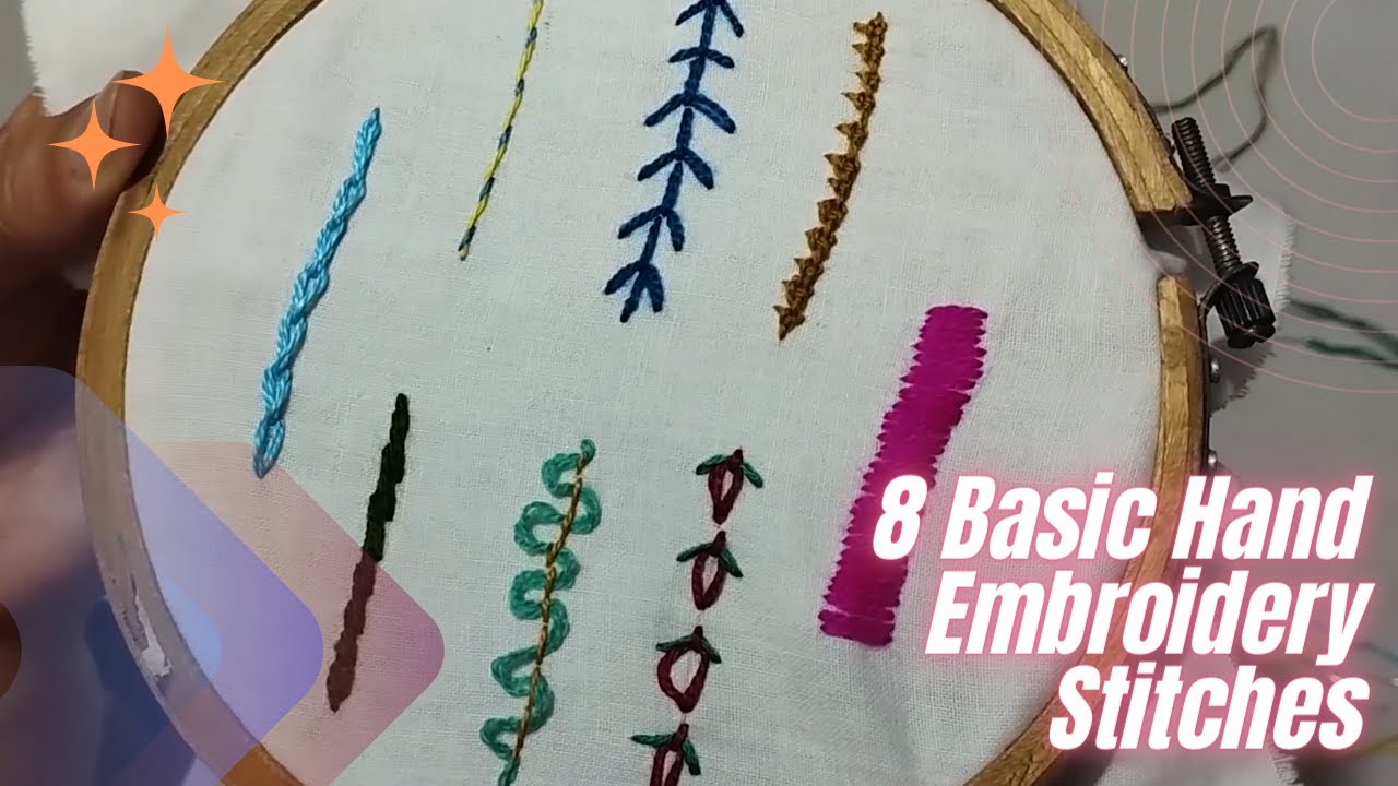 8 Basic Hand Embroidery Stitches - II - YouTube