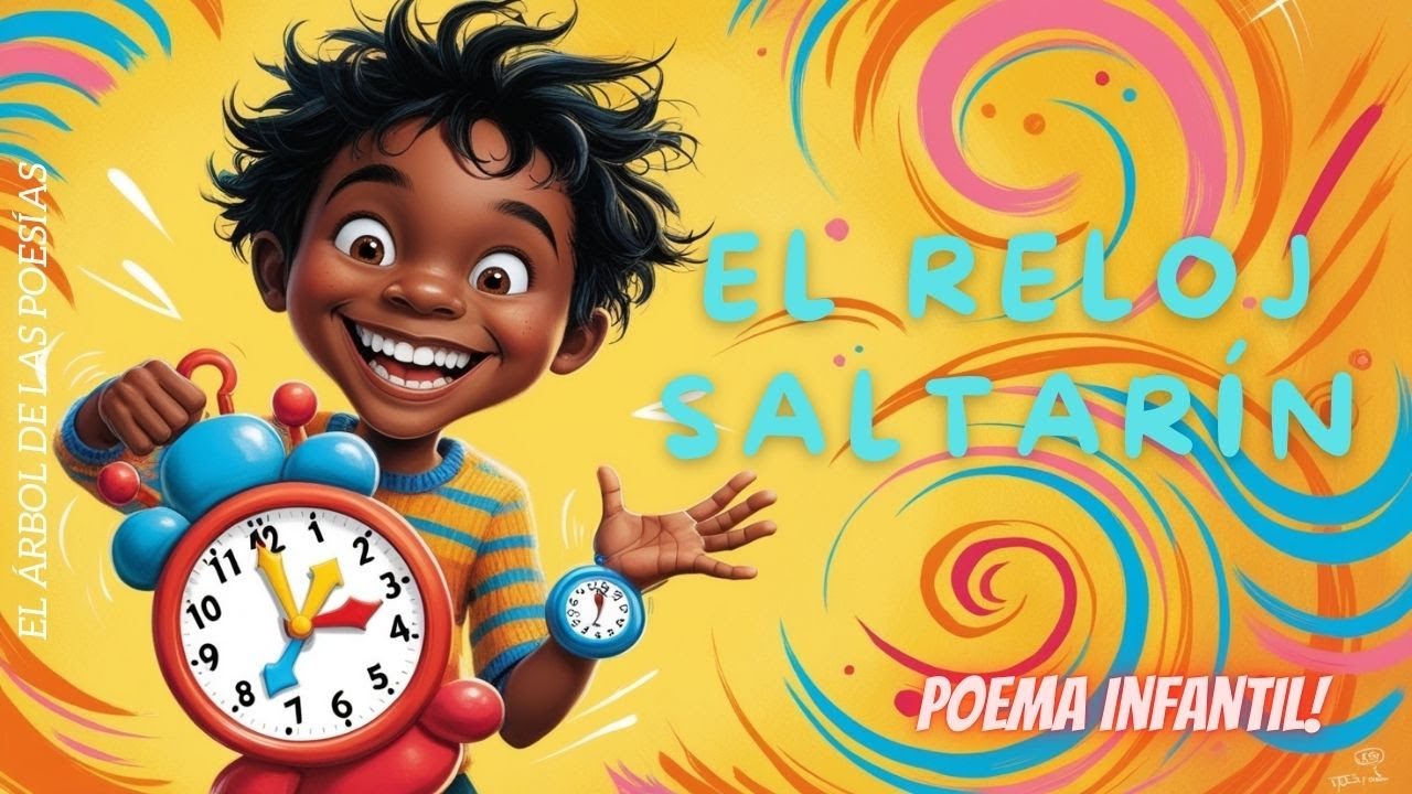 El Reloj Saltarín - Poema Infantil - YouTube