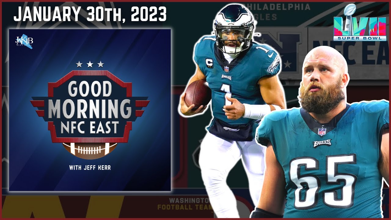 Good Morning NFC East with Jeff Kerr | Monday January 30th, 2023 - YouTube