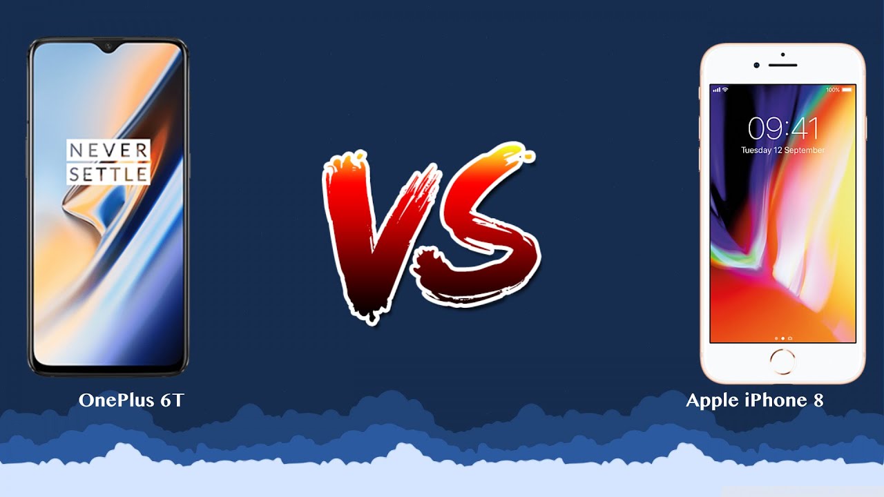 OnePlus 6T vs Apple iPhone 8 - Phone battle! - YouTube