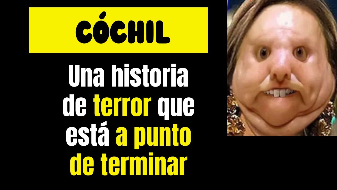 ASÍ VE EL PUEBLO A CÓCHIL - YouTube