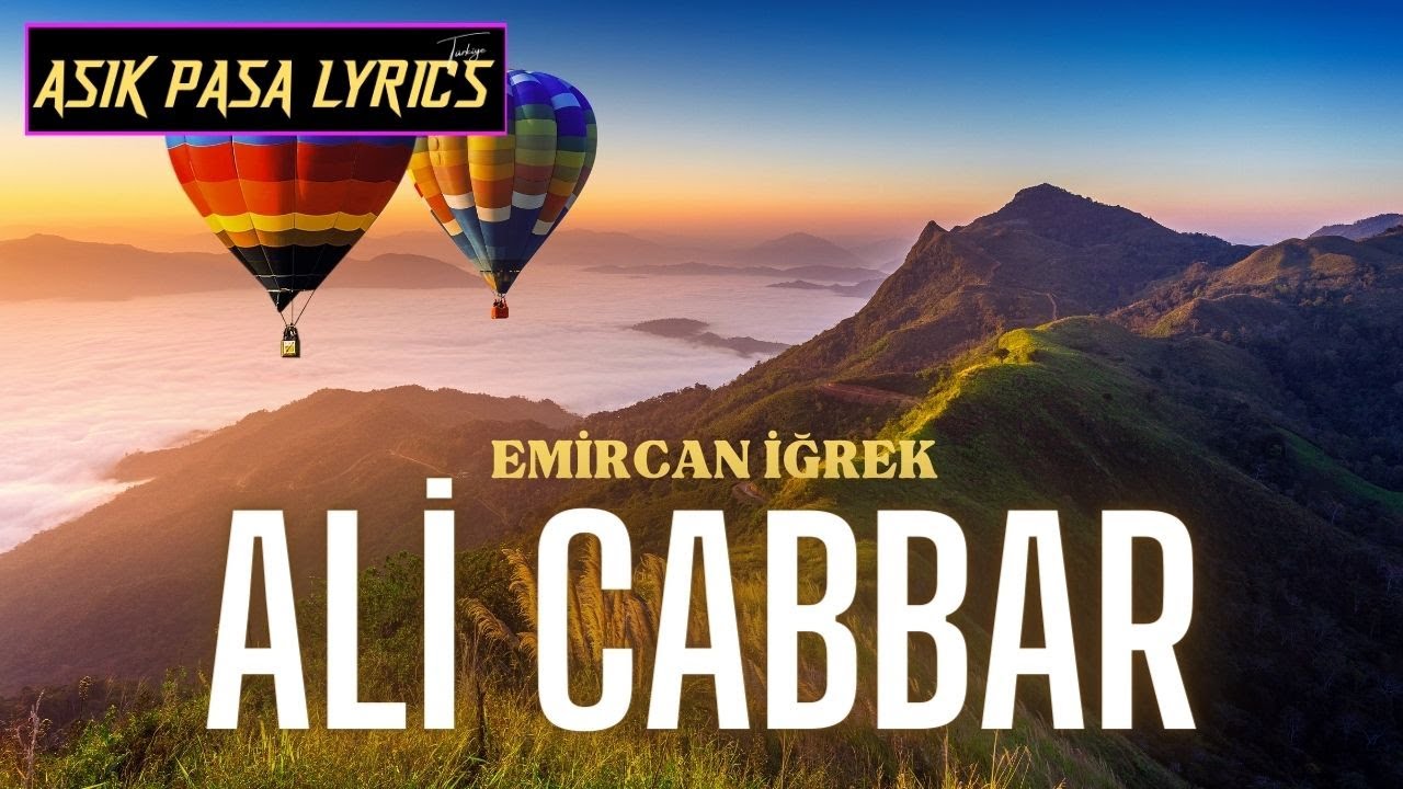 EMİRCAN İĞREK - ALİ CABBAR (Sözleri/Lyrics) - YouTube