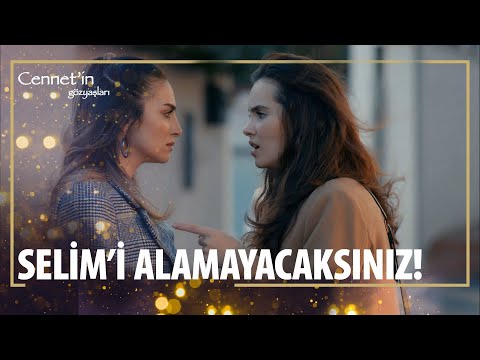 Sen sırf Selim'i benden kıskandığın için... - Cennet'in Gözyaşları 13. Bölüm